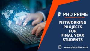 Networking Projects for Final Year Engineering Students [Ideas & Topics]